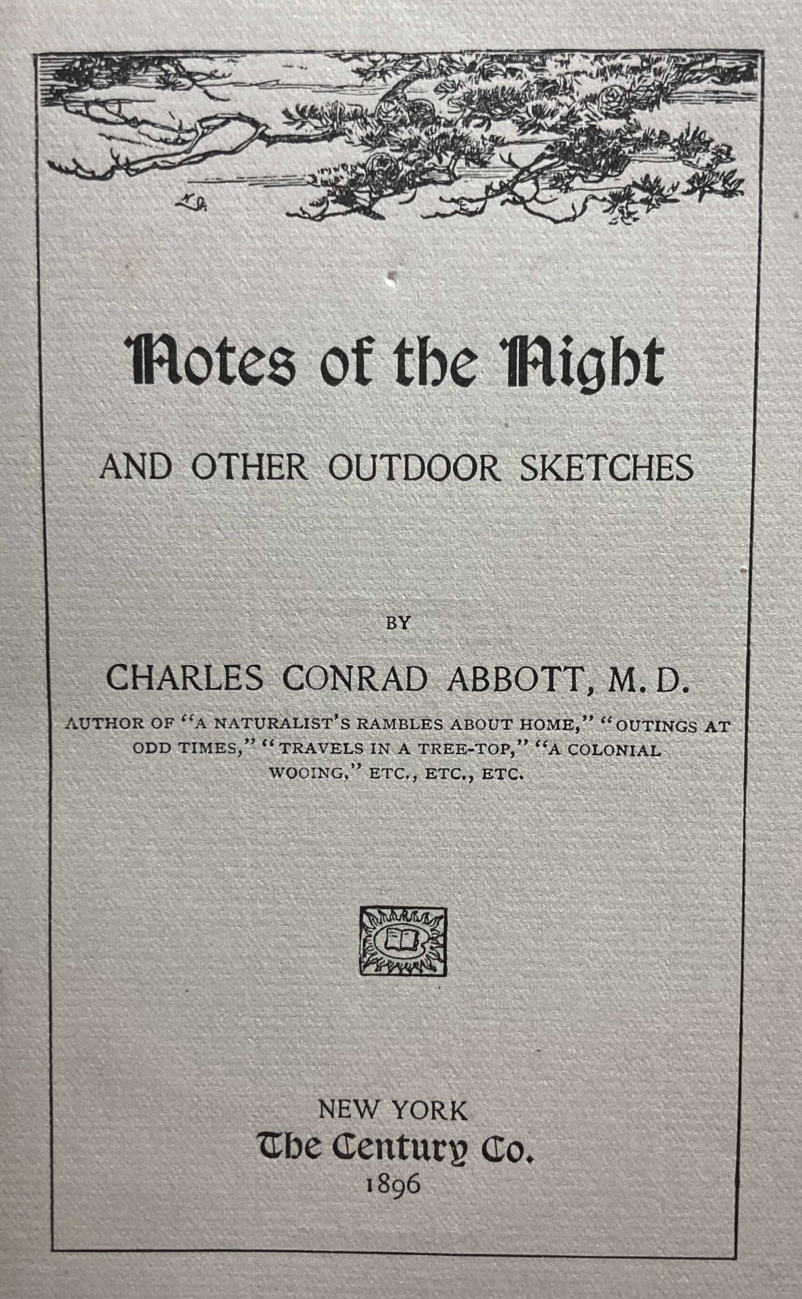 Go Out into the Night: “Notes of the Night” by Charles C. Abbott (1896 ...